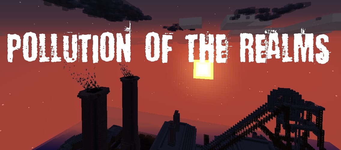 Pollution of the Realms [1.21.1] [1.20.1] [1.19.4] [1.16.5 ...